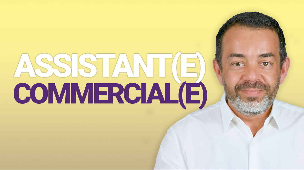 Assistant(e) Commercial(e) - Ecloson Organisme Formation Assistant(e) Commercial(e) - Ecloson Organisme Formation